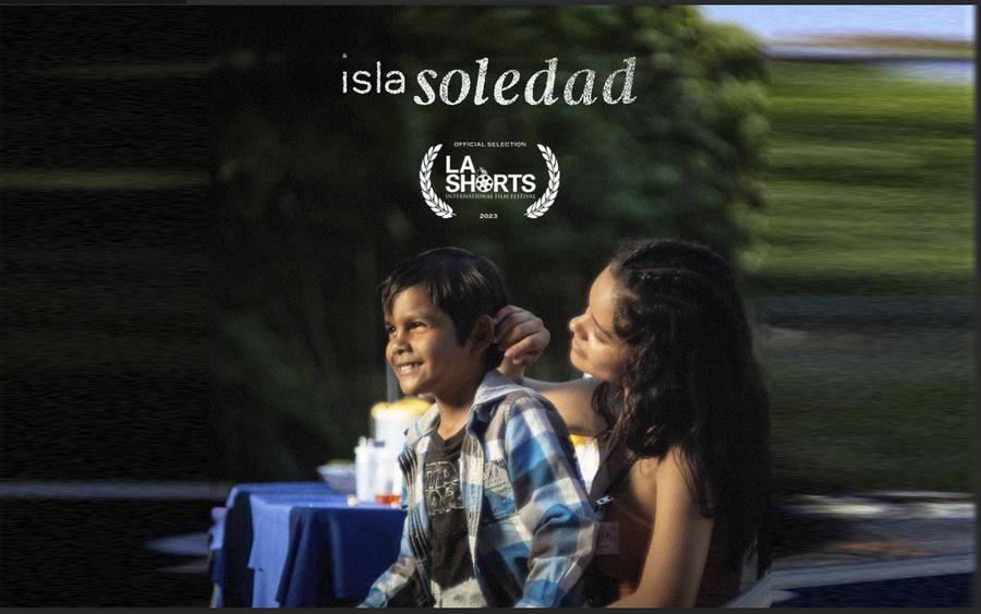 “Isla Soledad” will compete at the Los Angeles, California film festival